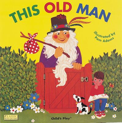 THIS OLD MANーー Books with Holes (Paperback) Pam Adams CHILDS PLAY1974 Paperback English ISBN：9780859530262 洋書 Books for ...