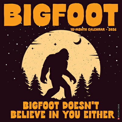 BIGFOOT 2026 WALL CAL Willow Creek Press WILLOW CREEK PR2025 Wall English ISBN：9781549250262 洋書 Social Science（社会科学） Bod...
