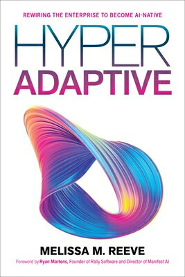 HYPERADAPTIVE Melissa M. Reeve Ryan Martens IT REVOLUTION PR2026 Paperback English ISBN：9781966280262 洋書 Business & Self...
