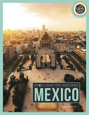 MEXICO Spotlight on Nations Nell Musolf CREATIVE ED & PAPERBACKS2026 Paperback English ISBN：9798896800262 洋書 Books for k...