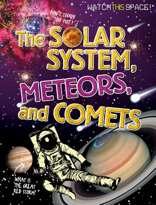 SOLAR SYSTEM METEORS & COMETS Watch This Space! Clive Gifford CRABTREE PUB2015 Paperback English ISBN：9780778720270 洋書 B...