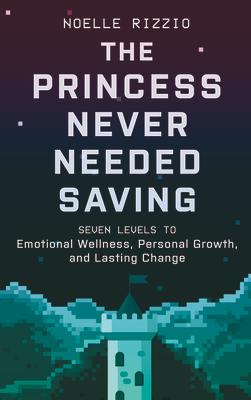 PRINCESS NEVER NEEDED SAVING 7 Noelle Rizzio AMPLIFY PUB GROUP2026 Hardcover English ISBN：9798900260273 洋書 Business & Se...