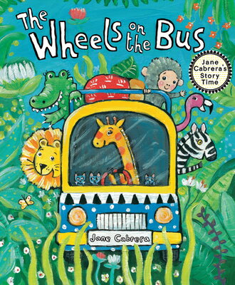 WHEELS ON THE BUS Jane Cabrera's Story Time Jane Cabrera HOLIDAY HOUSE INC2025 Paperback English ISBN：9780823460274 洋書 B...