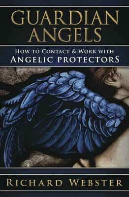 GUARDIAN ANGELS Richard Webster LLEWELLYN PUB2022 Paperback English ISBN：9780738770277 洋書 Social Science（社会科学） Body, Min...