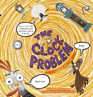 CLOCK PROBLEM HT TELL TIME Hilariously Simple Math Bill Wise Davilyn Lynch CLAVIS PUB2024 Hardcover English ISBN：9798890...