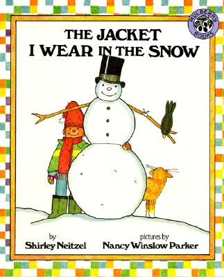 JACKET I WEAR IN THE SNOW Shirley Neitzel Nancy Winslow Parker GREENWILLOW1989 Hardcover English ISBN：9780688080280 洋書 B...