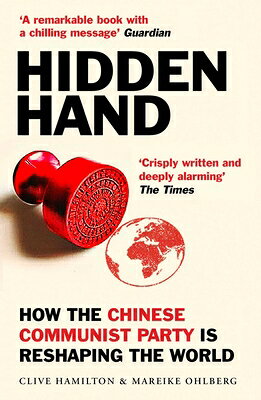 HIDDEN HAND Clive Hamilton Mareike Ohlberg ONEWORLD PUBN2021 Paperback English ISBN：9780861540280 洋書 Social Science（社会科学...