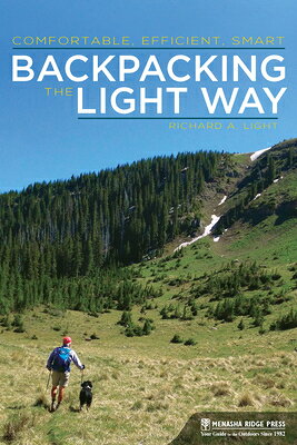 BACKPACKING THE LIGHT WAY Richard A. Light MENASHA RIDGE PR2015 Paperback English ISBN：9781634040280 洋書 Family life & Co...