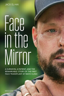 FACE IN THE MIRROR Jack ElーHai MAYO CLINIC PR2025 Hardcover English ISBN：9798887700281 洋書 Fiction & Literature（小説＆文芸） Bi...