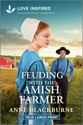 FEUDING W/THE AMISH FARMER ーLP Anne Blackburne HARLEQUIN SALES CORP2026 Paperback Original English ISBN：9781335940285 洋書...