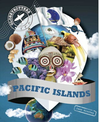 PACIFIC ISLANDS Globetrotters Jane Hinchey REDBACK PUB2023 Paperback English ISBN：9781761400285 洋書 Books for kids（児童書） J...