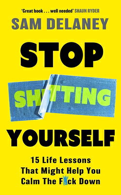 STOP SHーTTING YOURSELF Sam Delaney CONSTABLE & ROBINSON2026 Paperback English ISBN：9781408720288 洋書 Family life & Comics...