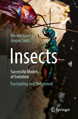 INSECTS ー SUCCESSFUL MODELS OF Werner Gnatzy Jrgen Tautz SPRINGER NATURE2025 Paperback English ISBN：9783662710289 洋書 Com...