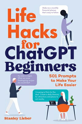 LIFE HACKS FOR CHATGPT BEGINNE Stanley Lieber CALLISTO2026 Paperback English ISBN：9798897170289 洋書 Computers & Science（コ...
