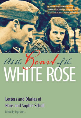 AT THE HEART OF THE WHITE ROSE Hans Scholl Sophie Scholl Inge Jens PLOUGH PUB HOUSE2017 Paperback English ISBN：978087486...