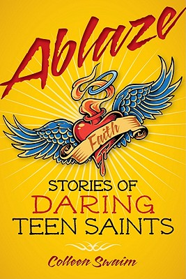 ABLAZE Colleen Swaim LIGUORI PUBN2011 Paperback English ISBN：9780764820298 洋書 Books for kids（児童書） Juvenile Nonfiction