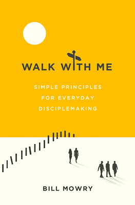 WALK W/ME Bill Mowry MOODY PUBL2021 Paperback English ISBN：9780802420299 洋書 Social Science（社会科学） Religion