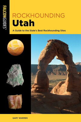 ROCKHOUNDING UTAH 4/E Rockhounding Gary Warren FALCON PR PUB2026 Paperback English ISBN：9781493090310 洋書 Family life & C...
