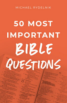 50 MOST IMPORTANT BIBLE QUES Michael Rydelnik MOODY PUBL2021 Paperback English ISBN：9780802420312 洋書 Social Science（社会科学...