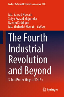 4TH INDUSTRIAL REVOLUTION & BE Lecture Notes in Electrical Engineering MD Sazzad Hossain Satya Prasad Majumder Nazmul Si...