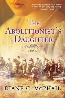 ABOLITIONISTS DAUGHTER Diane C. McPhail JOHN SCOGNAMIGLIO BOOK2020 Paperback English ISBN：9781496720313 洋書 Fiction & Lit...
