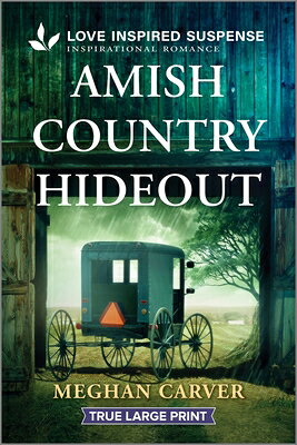AMISH COUNTRY HIDEOUT ーLP ORIG Plain Secrets Meghan Carver HARLEQUIN SALES CORP2026 Paperback Original English ISBN：9781...