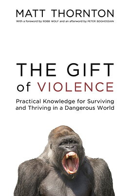 GIFT OF VIOLENCE Matt Thornton Robb Wolf PITCHSTONE PUB2024 Paperback English ISBN：9781634310314 洋書 Social Science（社会科学）...