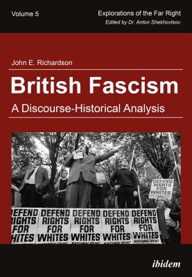 BRITISH FASCISM Explorations of the Far Right John Richardson IBIDEM PR2017 Paperback English ISBN：9783838210315 洋書 Soci...