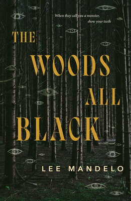 WOODS ALL BLACK Lee Mandelo TOR BOOKS2024 Hardcover English ISBN：9781250790316 洋書 Fiction & Literature（小説＆文芸） Fiction