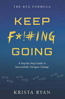 KEEP Fー#ING GOING Kfg Formula Krista Ryan CLOVERCROFT PUB2024 Paperback English ISBN：9781956370317 洋書 Business & SelfーCu...