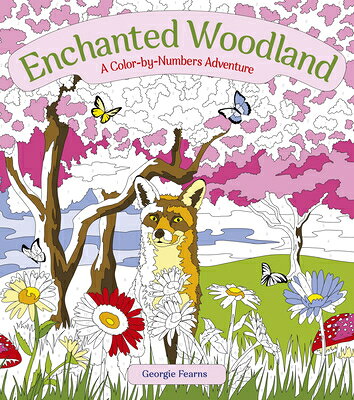 ENCHANTED WOODLAND A COLORーBYー Arcturus Creative ColorーByーNumbers Georgie Fearns Georgie Fearns ARCTURUS ED2025 Paperbac...
