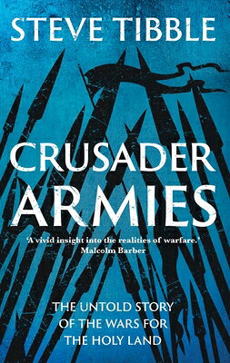 CRUSADER ARMIES Steve Tibble YALE UNIV PR2026 Paperback English ISBN：9780300290332 洋書 Social Science（社会科学） History