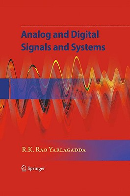 ANALOG & DIGITAL SIGNALS & SYS R. K. Rao Yarlagadda SPRINGER NATURE2009 Hardcover 2010 English ISBN：9781441900333 洋書 Com...