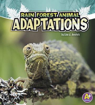 RAIN FOREST ANIMAL ADAPTATIONS Amazing Animal Adaptations Lisa J. Amstutz CAPSTONE PR2011 Paperback English ISBN：9781429...