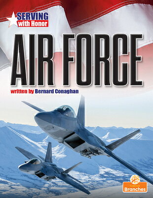 AIR FORCE Bernard Conaghan CRABTREE BRANCHES2022 Library　Binding English ISBN：9781039660342 洋書 Books for kids（児童書） Juven...