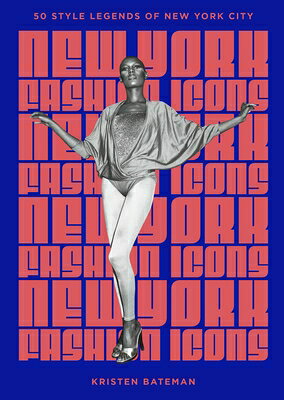 NEW YORK FASHION ICONS Kristen Bateman WELBECK2026 Hardcover English ISBN：9781035430345 洋書 NonーClassifiable（その他）