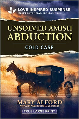 UNSOLVED AMISH ABDUCTION ーLP O Mary Alford HARLEQUIN SALES CORP2026 Paperback Original English ISBN：9781335400345 洋書 Fic...