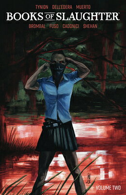 BKS OF SLAUGHTER VOL 2 James Tynion IV Tate Brombal Werther Dell'edera BOOM STUDIOS2024 Paperback English ISBN：979889215...