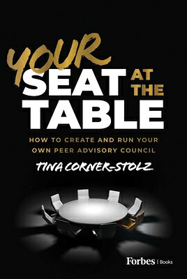 YOUR SEAT AT THE TABLE Tina CornerーStolz FORBESBOOKS2023 Hardcover English ISBN：9798887500348 洋書 Business & SelfーCulture...