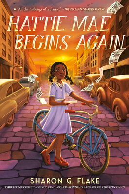 HATTIE MAE BEGINS AGAIN Sharon G. Flake KNOPF2026 Hardcover English ISBN：9780593650349 洋書 Books for kids（児童書） Juvenile F...