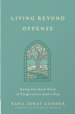 LIVING BEYOND OFFENSE Yana Jenay Conner Elizabeth Woodson HARVEST HOUSE PUBL2025 Paperback English ISBN：9780736990349 洋書...