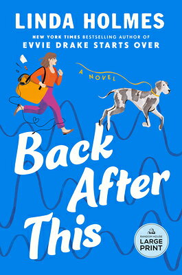 BACK AFTER THIS ーLP Linda Holmes RANDOM HOUSE LARGE PRINT2025 Paperback English ISBN：9798217070350 洋書 Fiction & Literatu...