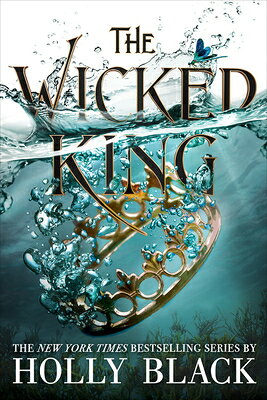 WICKED KING Folk of the Air Holly Black LITTLE BROWN & CO2019 Hardcover English ISBN：9780316310352 洋書 NonーClassifiable（その他）