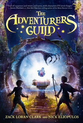 ADVENTURERS GUILD Adventurers Guild Zack Loran Clark Nick Eliopulos LITTLE BROWN & CO2018 Paperback English ISBN：9781368...