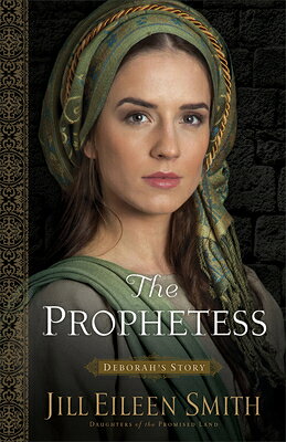 PROPHETESS Daughters of the Promised Land Jill Eileen Smith FLEMING H REVELL CO2016 Paperback English ISBN：9780800720353...