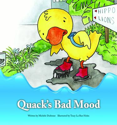 QUACKS BAD MOOD Mycodables Quack the Duck Set One Michele DuFresne PIONEER VALLEY BOOKS2024 Paperback English ISBN：97988...
