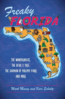 FREAKY FLORIDA American Legends Mark Muncy HISTORY PR2018 Paperback English ISBN：9781467140355 洋書 Social Science（社会科学） H...