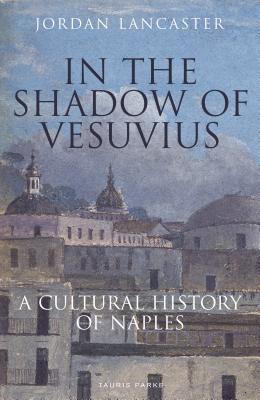 IN THE SHADOW OF VESUVIUS Jordan Lancaster BLOOMSBURY2019 Paperback English ISBN：9781838600358 洋書 Social Science（社会科学） H...