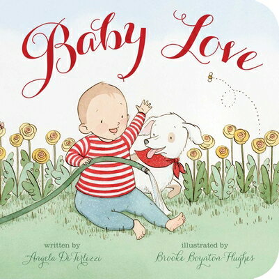 BABY LOVEーBOARD Classic Board Books Angela Diterlizzi Brooke BoyntonーHughes LITTLE SIMON2018 Board　Books English ISBN：97...