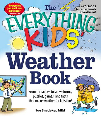 EVERYTHING KIDS WEATHER BK Everything(r) Kids Joseph Snedeker ADAMS MEDIA2012 Paperback English ISBN：9781440550362 洋書 Bo...